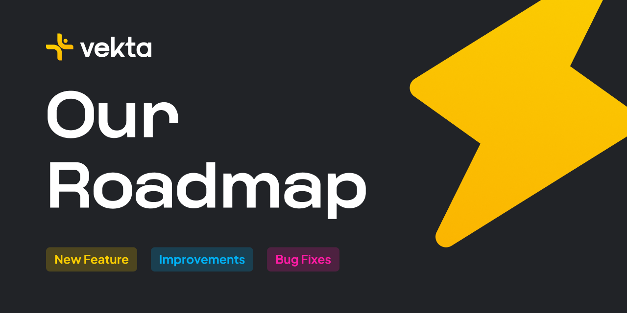 Vekta Roadmap